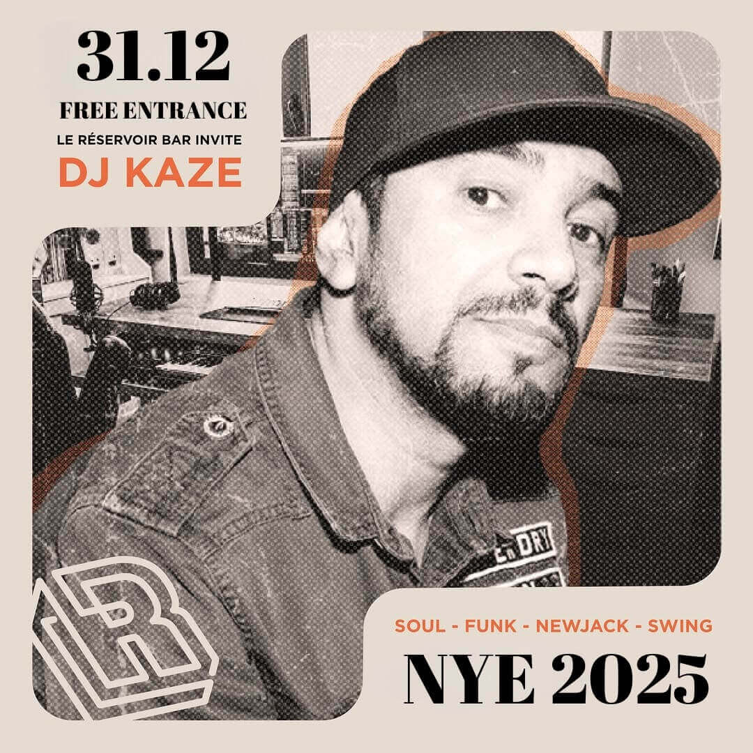 NYE 2025 LE RÉSERVOIR BAR INVITE DJ KAZE | Le Reservoir Bar