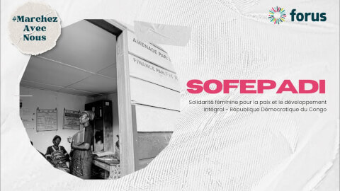 #MarchezAvecNous - SOFEPADI: Défendre les Droits des Femmes en RDC | Forus